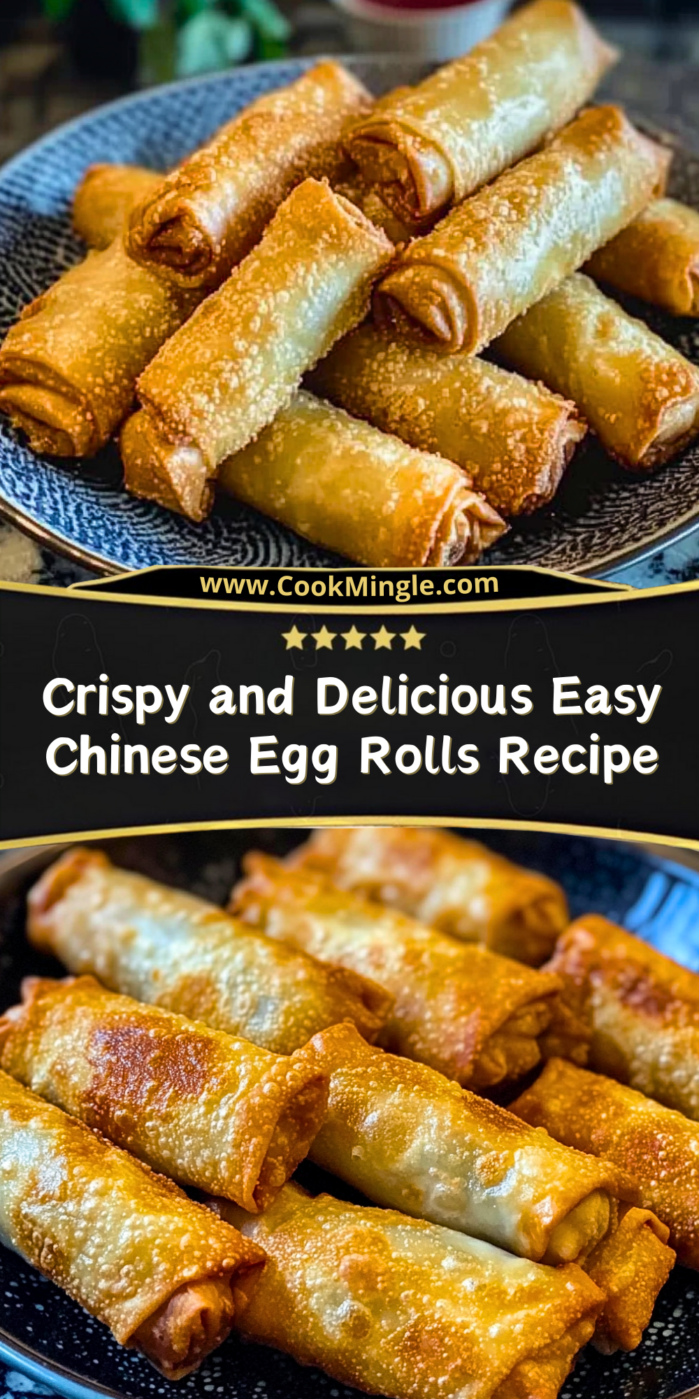 Crispy and Delicious Easy Chinese Egg Rolls - Cook Mingle