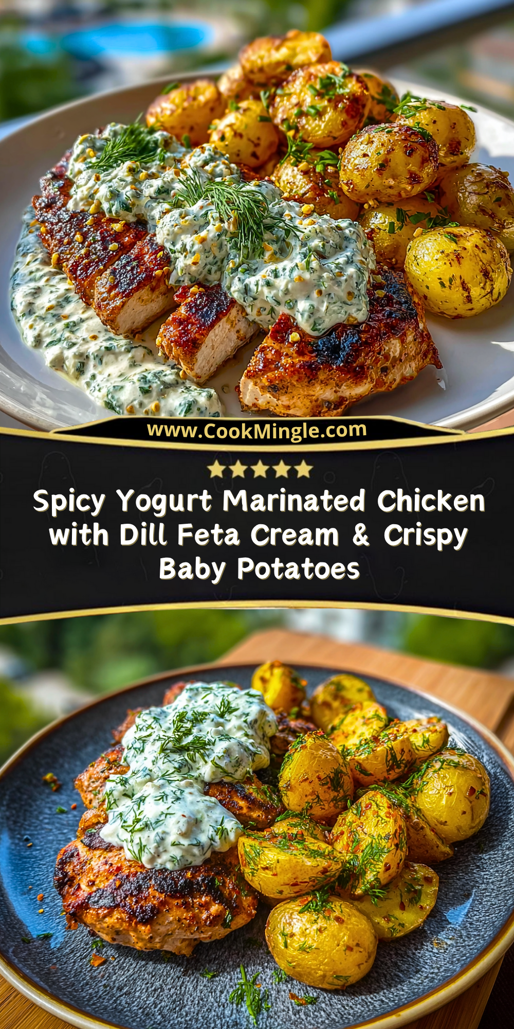 Spicy Yogurt Marinated Chicken with Dill Feta Cream & Crispy Baby ...