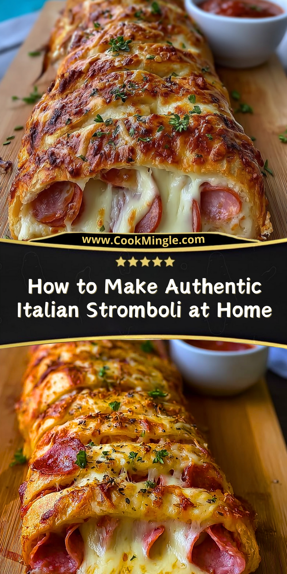 How to Make Authentic Italian Stromboli at Home - Cook Mingle
